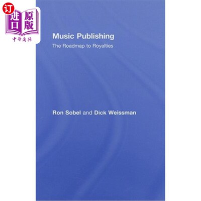 海外直订Music Publishing: The Roadmap to Royalties 音乐出版:版税路线图