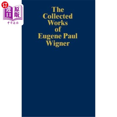 海外直订医药图书The Collected Works of Eugene Paul Wigner: Historical, Philosophical, and Socio- 尤金·保罗·维格纳文