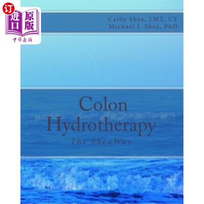 海外直订医药图书Colon Hydrotherapy: The SheaWay 结肠水疗：Sheaway