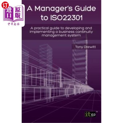 海外直订Manager's Guide to ISO22301: A practical guide to developing and implementing a  ISO22301管理