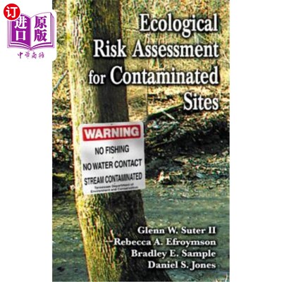 海外直订Ecological Risk Assessment for Contaminated Sites 污染场地的生态风险评估