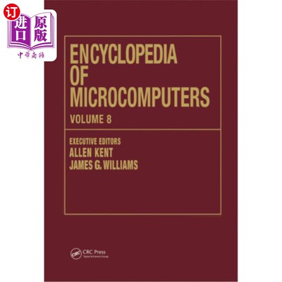 海外直订Encyclopedia of Microcomputers: Volume 8 - Geographic Information System to Hype 微型计算机百科全书：第8卷-