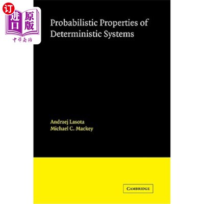 海外直订Probabilistic Properties of Deterministic Systems 确定性系统的概率性质