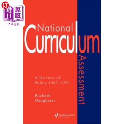 海外直订National Curriculum Assessment: A Review of Policy 1987-1994 国家课程评估：1987-1994年政策回顾