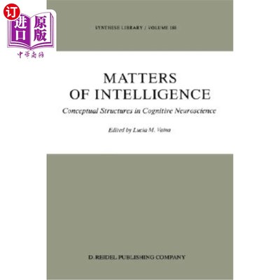 海外直订Matters of Intelligence: Conceptual Structures in Cognitive Neuroscience 智力问题:认知神经科学中的概念结构