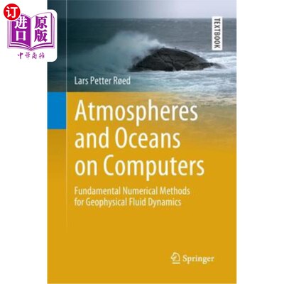 海外直订Atmospheres and Oceans on Computers: Fundamental Numerical Methods for Geophysic 计算机上的大气和海洋：地球