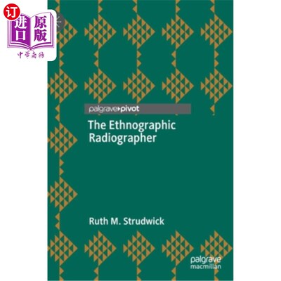 海外直订医药图书The Ethnographic Radiographer 民族志的放射线技师