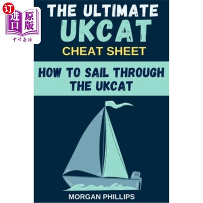 海外直订How To Sail Through the UKCAT: Master the UK Clincal Aptitude Test: The Ultimate 如何通过UKCat航行：掌握英