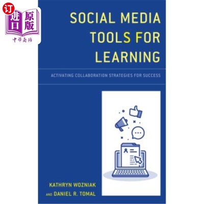 海外直订Social Media Tools for Learning: Activating Collaboration Strategies for Success 社交媒体学习工具：激活成功的合