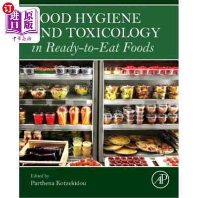 海外直订Food Hygiene and Toxicology in Ready-To-Eat Foods 即食食品的食品卫生与毒理学