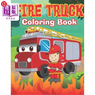 海外直订fire truck coloring book: truck coloring book for kids - activity books for pres 消防车着色书：儿童卡车着色