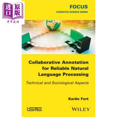 现货 可靠自然语言处理的协同诠释 技术与社会学方面 Collaborative Annotation For Reliable Natural Language