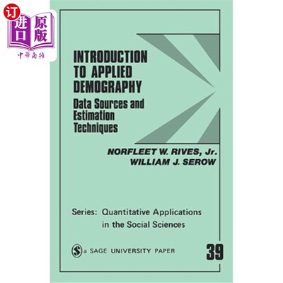 海外直订Introduction to Applied Demography: Data Sources and Estimation Techniques 应用人口学导论:数据来源与估计技