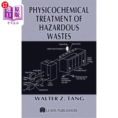 海外直订Physicochemical Treatment of Hazardous Wastes 危险废物的物理化学处理