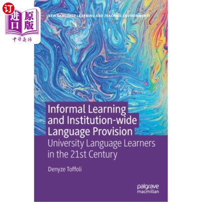 海外直订Informal Learning and Institution-Wide Language Provision: University Language L 非正式学习与机构范围内的语