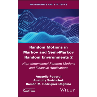 马尔可夫与半马尔可夫随机环境中的随机运动2 Random Motions In Markov And Semi Markov Random Environments【中商原版】