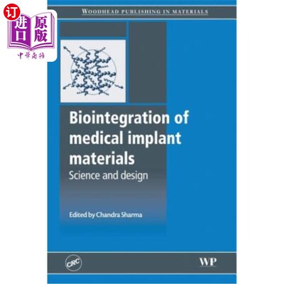 海外直订医药图书Biointegration of Medical Implant Materials: Science and Design 医用植入材料的生物整合:科学与设计