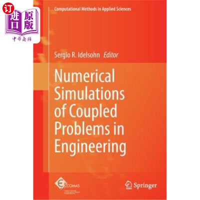 海外直订Numerical Simulations of Coupled Problems in Engineering 工程耦合问题的数值模拟