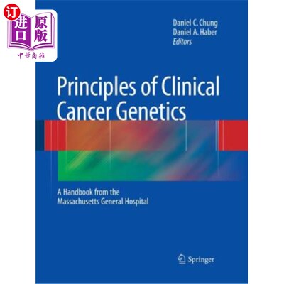 海外直订医药图书Principles of Clinical Cancer Genetics: A Handbook from the Massachusetts Genera 临床癌症遗传学原理