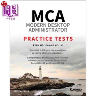 海外直订MCA Modern Desktop Administrator Practice Tests: Exam MD-100 and MD-101 MCA现代桌面管理员实践测试:考试MD-10