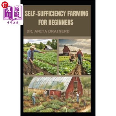 海外直订Self-Sufficiency Farming for Beginners 自给自足农业初学者