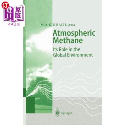 海外直订Atmospheric Methane: Its Role in the Global Environment 大气甲烷:其在全球环境中的作用