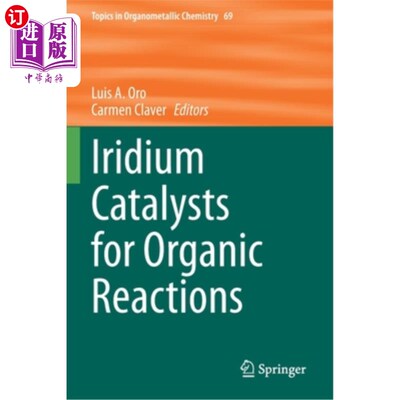 海外直订Iridium Catalysts for Organic Reactions 有机反应用铱催化剂