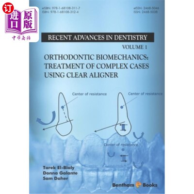海外直订医药图书Orthodontic Biomechanics: Treatment Of Complex Cases Using Clear Aligner 正畸生物力学：使用Clear-Al