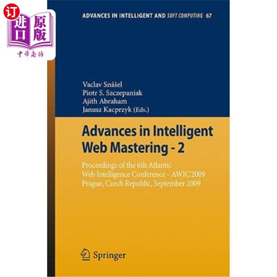 海外直订Advances in Intelligent Web Mastering - 2: Proceedings of the 6th Atlantic Web I 智能掌握的进展-2：第六