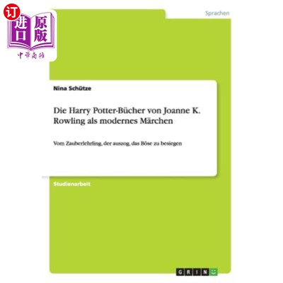 海外直订德语 Die Harry Potter-Bücher von Joanne K. Rowling als modernes M?rchen: Vom Zauberle 乔安妮·k·罗林现代版的