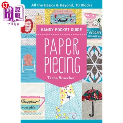 海外直订Paper Piecing Handy Pocket Guide 纸拼接方便袖珍指南