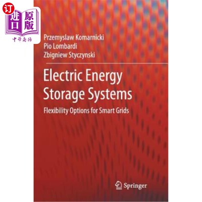 海外直订Electric Energy Storage Systems: Flexibility Options for Smart Grids 电力储能系统:智能电网的灵活选择