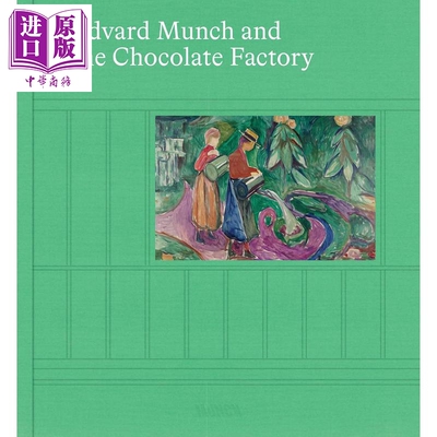 预售 Edvard Munch And The Chocolate Factory 进口艺术 爱德华·蒙克与巧克力工厂 艺术画册【中商原版】