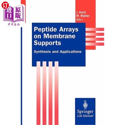 海外直订Peptide Arrays on Membrane Supports: Synthesis and Applications 膜载体肽阵列的合成与应用