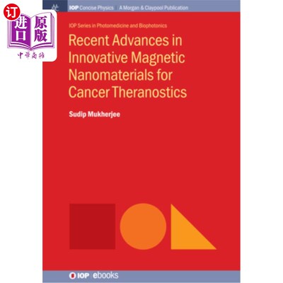 海外直订医药图书Recent Advances in Innovative Magnetic Nanomaterials for Cancer Theranostics 用于癌症治疗的新型磁性