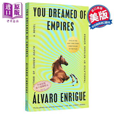 你梦想的帝国 You Dreamed of Empires 英文原版 Alvaro Enrigue Translated by Natasha Wimmer【中商原版】