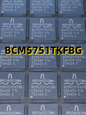 BCM5751TKFBG 04+ BGA 原装现货