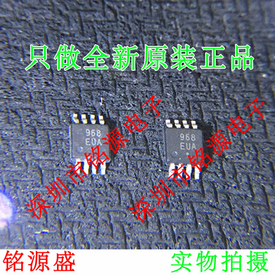 【铭源电子】全新原装 MAX968EUA+T MAX968EUA MAX968 MSOP8 芯片