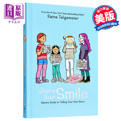 进口原版 *分享你的笑容 英文原版 Share Your Smile: Raina’s Guide to Telling Your Own Story   SCHOLASTIC US
