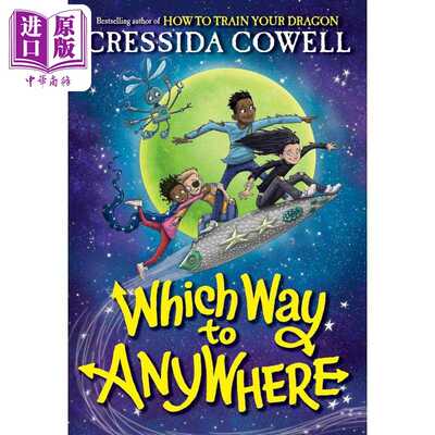 进口原版 *通往任何地方的道路 驯龙高手作者作品 Which Way to Anywhere 英文原版 Cressida Cowell 克雷西达 科威   Little, Bro