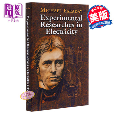 进口原版 *迈克尔·法拉第：电学实验研究 英文原版 Experimental Researches in Electricity Michael Faraday 自   Dover Public