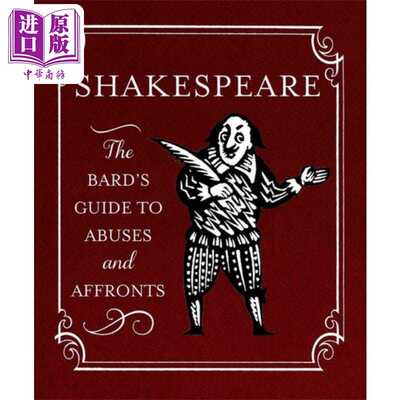 进口原版 *莎士比亚 大师教你高级地骂人 The Bards Guide to Abuses and Affronts 英文原版 Running Press 经典名   Running Pre