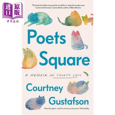 进口原版 *诗人广场 三十只猫中的回忆录 Poets Square A Memoir in Thirty Cats 英文原版 Courtney Gustafson   Fig Tree  PGUK