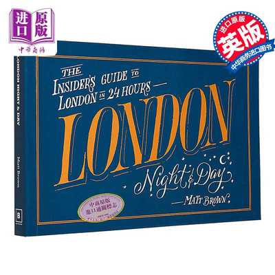 进口原版 *伦敦日与夜 伦敦 24 小时内幕指南 London Night and Day  the insider's guide to London英文原版  Mat   Batsford