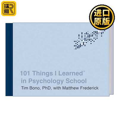 进口原版 英文原版 101 Things I Learned in Psychology School 我在心理学学院学到的101件事 精装 Matthew Frederick 英文版