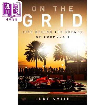 进口原版 *幕后赛道 一级方程式的幕后人生 On the Grid Life Behind the Scenes of Formula 1 英文原版 Luke Smit   Harper Coll