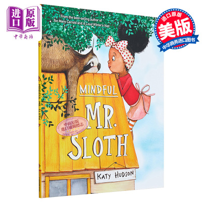 进口原版 *Katy Hudson:Mindful Mr. Sloth 请注意树懒先生 英文原版 进口图书 亲子故事绘本 儿童读物 4-8岁   capstone