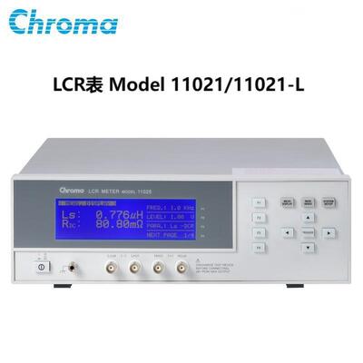 Chroma致茂11021LCR数字电桥11021-L经济型高功能数字式LCR表