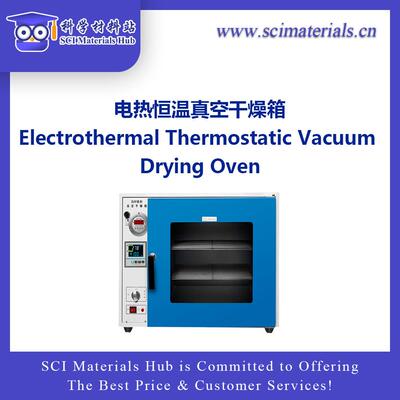 电热恒温真空干燥箱 科学材料站, SCI Materials Hub
