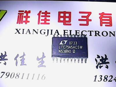 【实体店】LTC7545ACSW 进口货质量保证